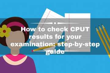 How to check CPUT results for your examination: step-by-step guide ...