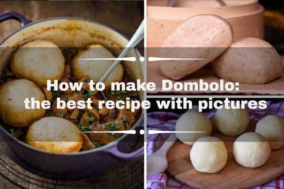 How to make Dombolo: the best recipe with pictures - Briefly.co.za