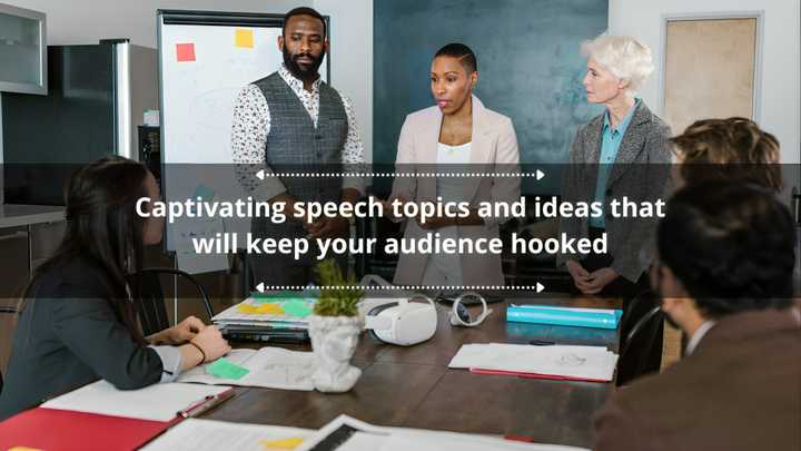 250+ captivating speech topics and ideas that will keep your audience ...