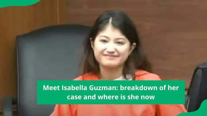 Meet Isabella Guzman: breakdown of her case and where is she now ...